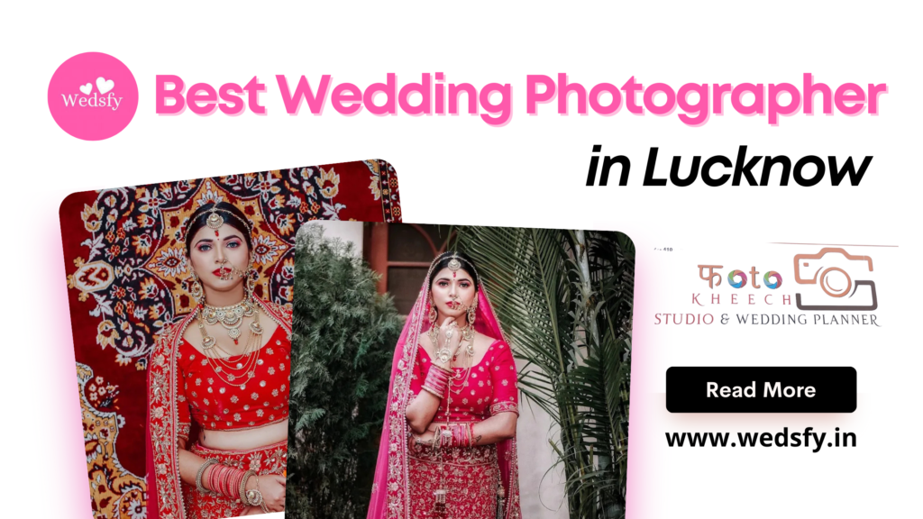 Best Wedding Photographer in Lucknow – Capture Your Special Moments ...